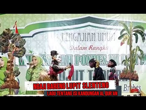 Lupit Slenteng dan Sarboah | Lagu Solawatan Tentang Isi Al Qur'an | Ki ...