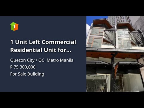 1 Unit Left Commercial Residential Unit for Sale in Quezon City - YouTube