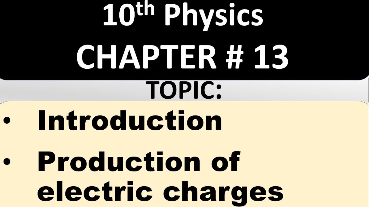 10th physics chap 13 "Electrostatics" production of charges - YouTube