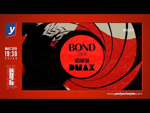 DMAX - 007 Bond Filmleri (Film Tanıtımı) (Nisan 2026)