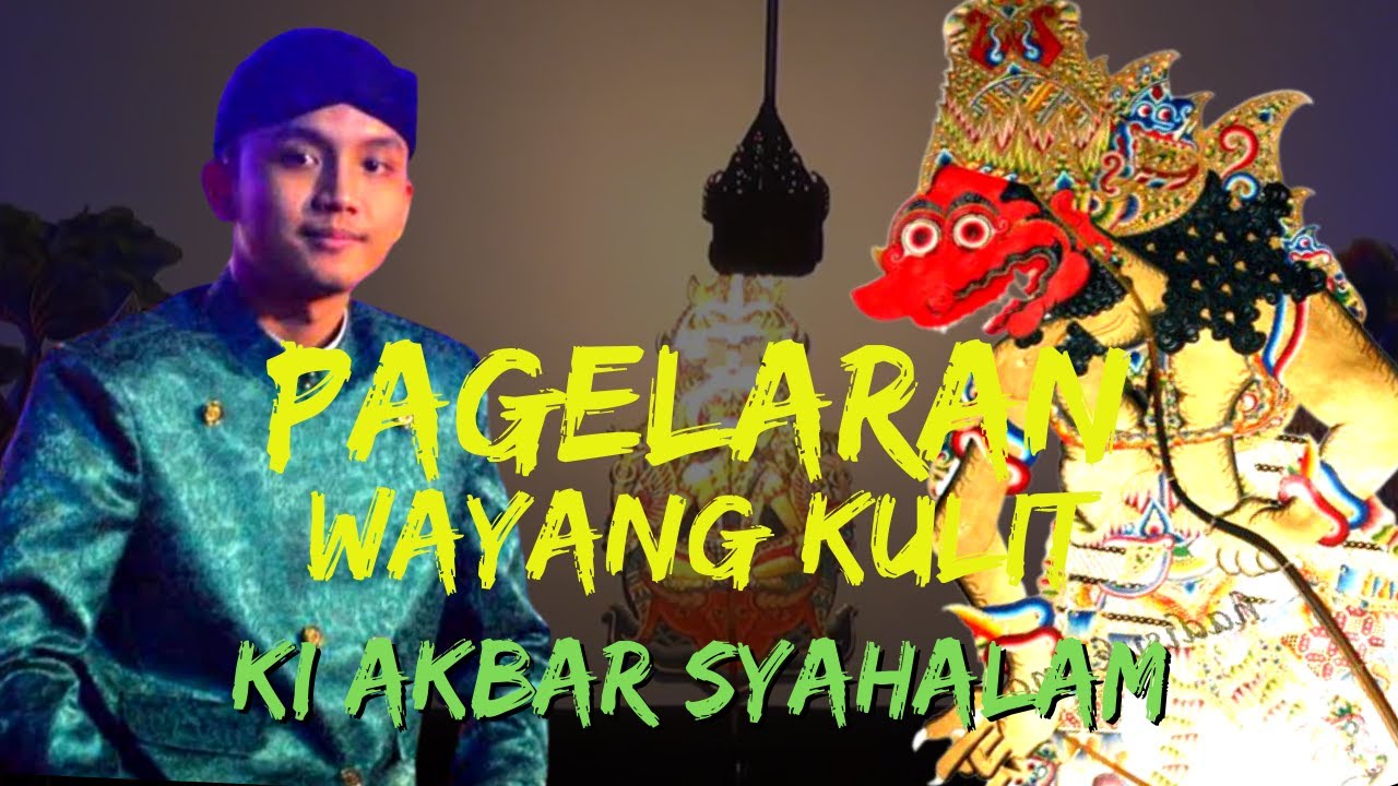 PAGELARAN WAYANG KULIT DALANG KI AKBAR SYAH ALAM LAKON KUMBOKARNO ...