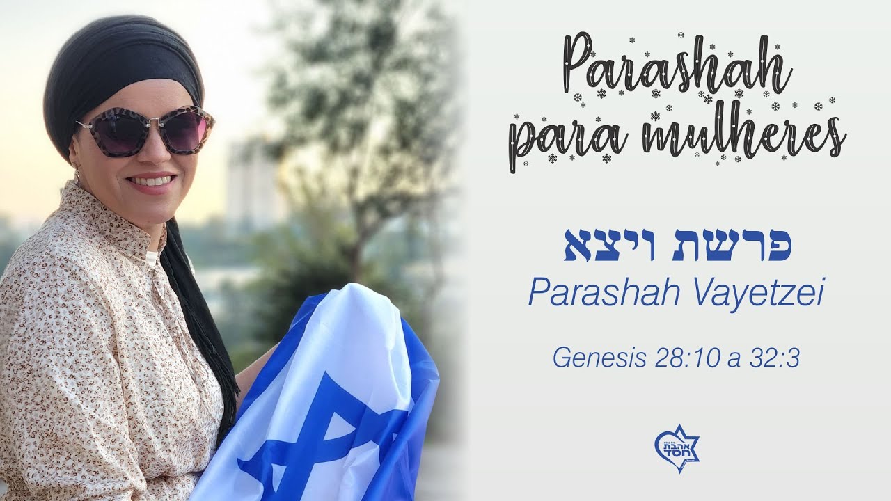 Parashah para Mulheres - 20/11/2023 - Vayetzei - YouTube