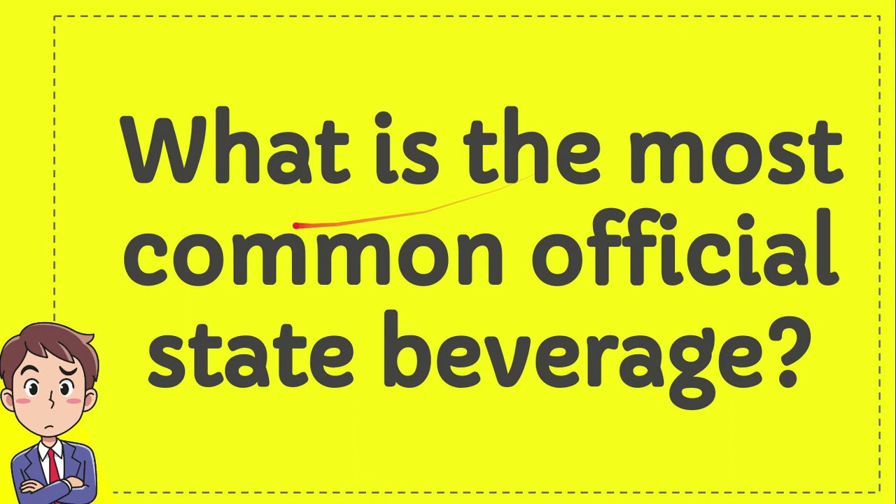 What is the most common official state beverage? - YouTube