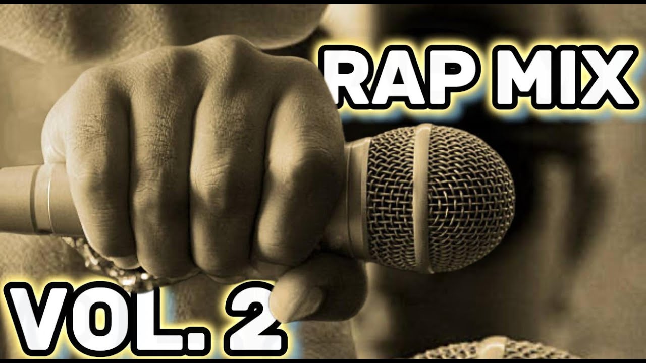 RAP MIX VOL. 2| #music #rap #dj - YouTube