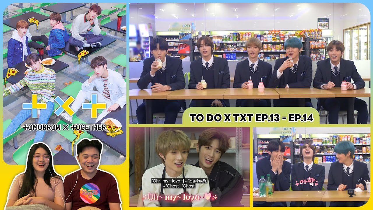 REACTION | TXT - TO DO X TXT EP.13 - EP.14 #ชวนเธอมารีแอค - YouTube