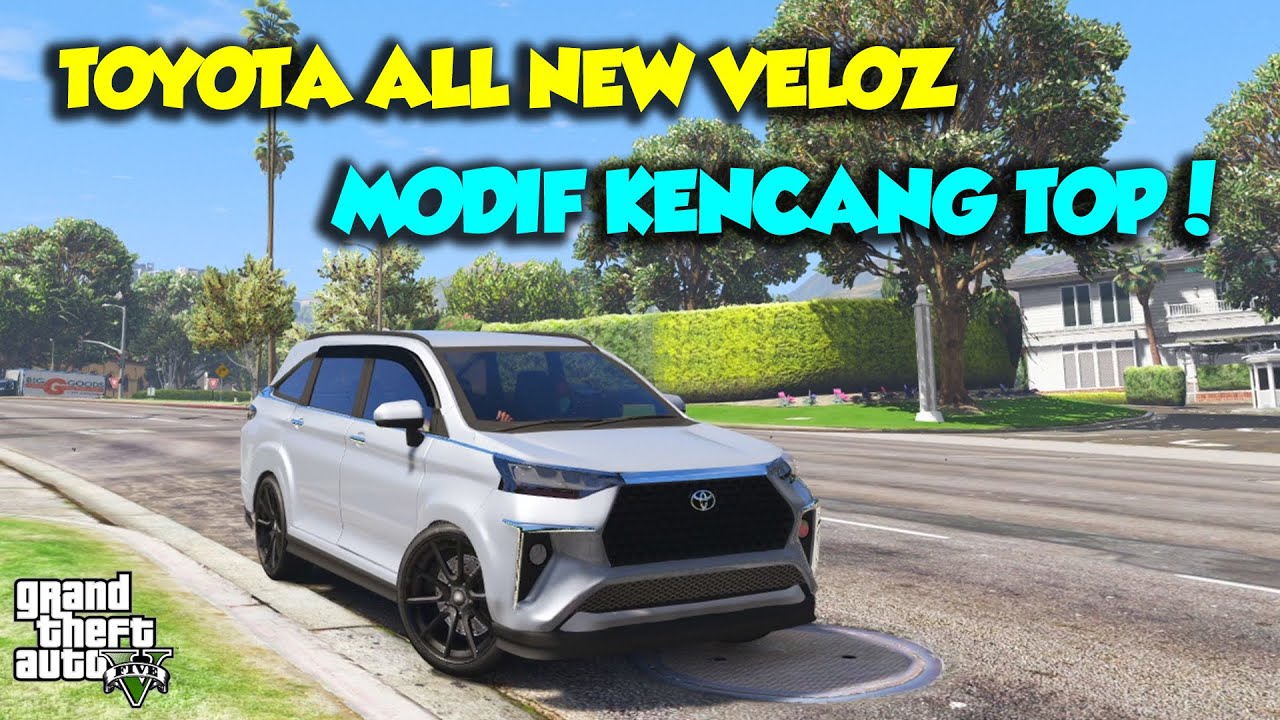 MODIF BALAP UGAL TOYOTA ALL NEW AVANZA VELOZ MANTAP JAYA - GTA V SULTAN ...