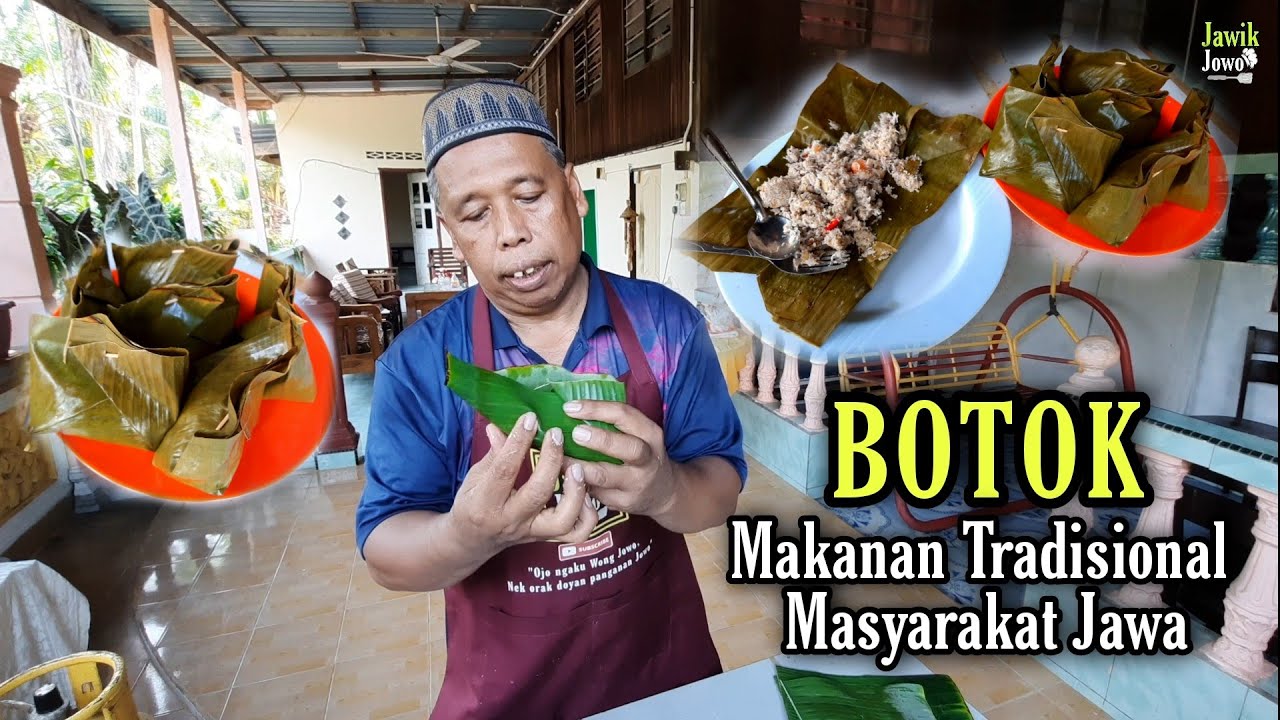 BOTOK | Makanan Tradisional Masyarakat Jawa yang SEMAKIN DILUPAKAN ...