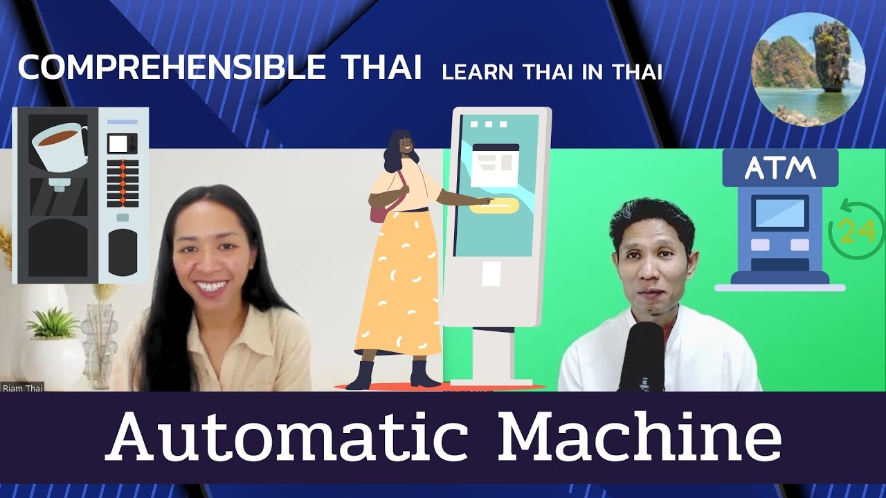 Automatic Machine (Learn Thai in Thai: Intermediate) - YouTube