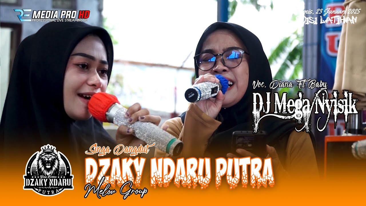 DJ MEGA NYISIK - VOC. DIANA Ft BABY | SINGA DANGDUT "DZAKY NDARU PUTRA ...
