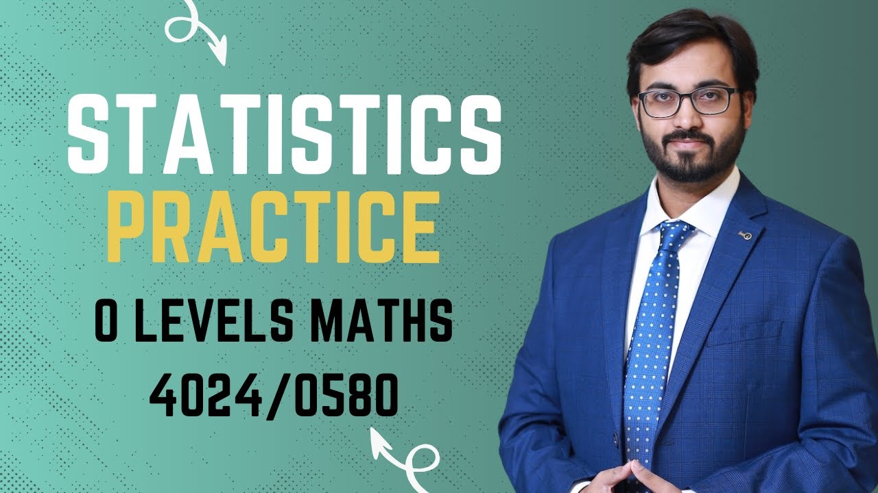 STATISTICS PRACTICE PART 3 | PAST PAPER | O LEVELS MATHEMATICS 4024 ...