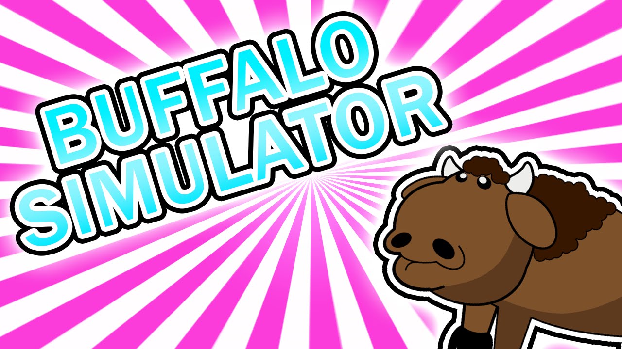 Totally Realistic Buffalo Simulator - YouTube