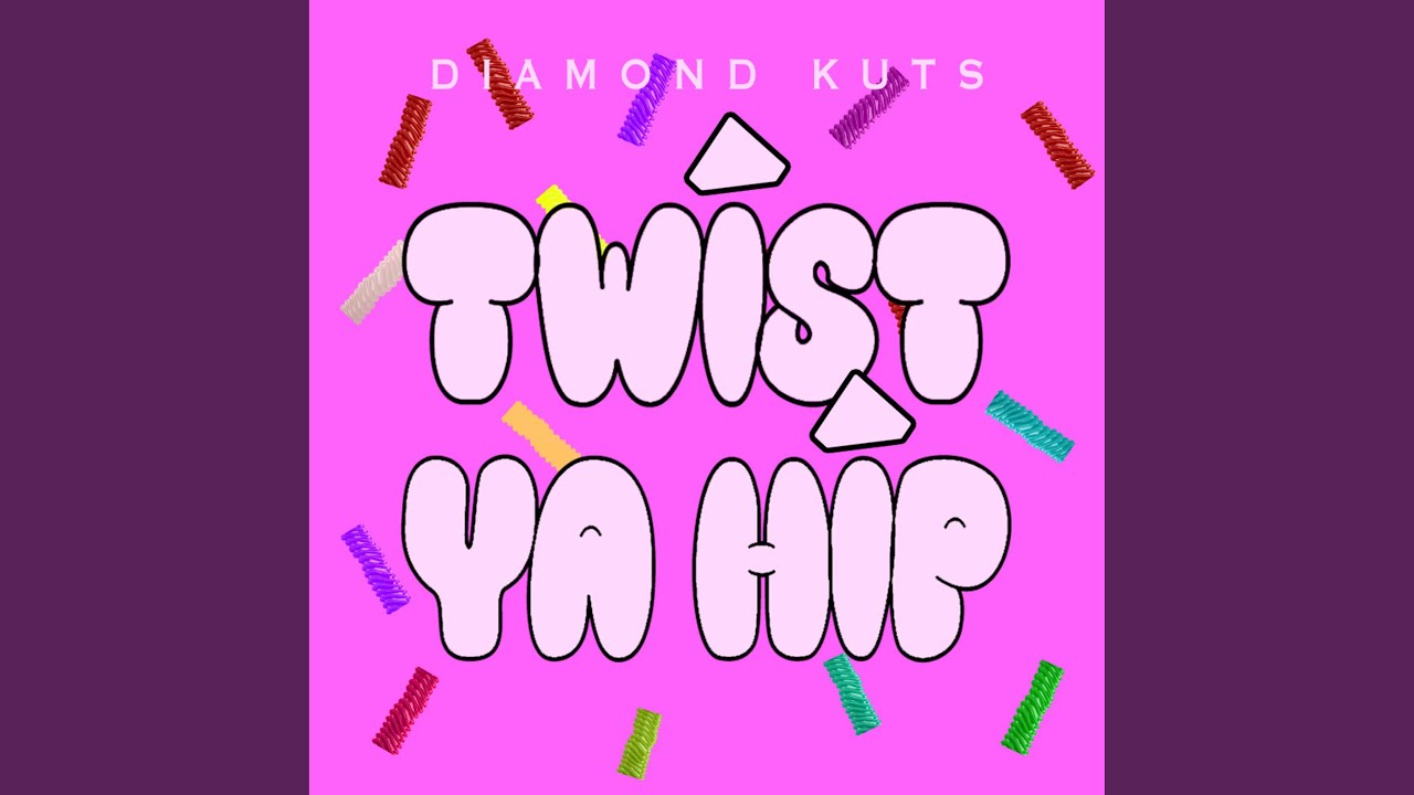 Twist Ya Hip - YouTube