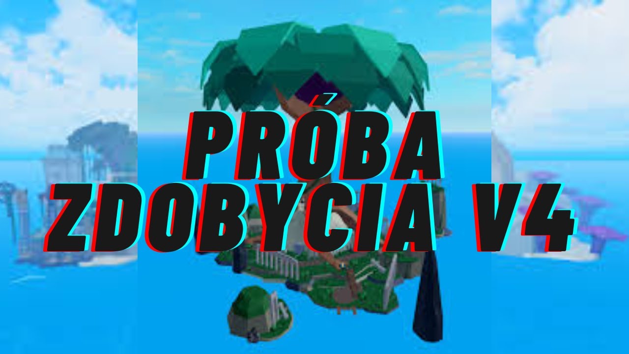 Gramy w Blox Fruits odc.51 PRÓBA ZDOBYCIA V4 - YouTube