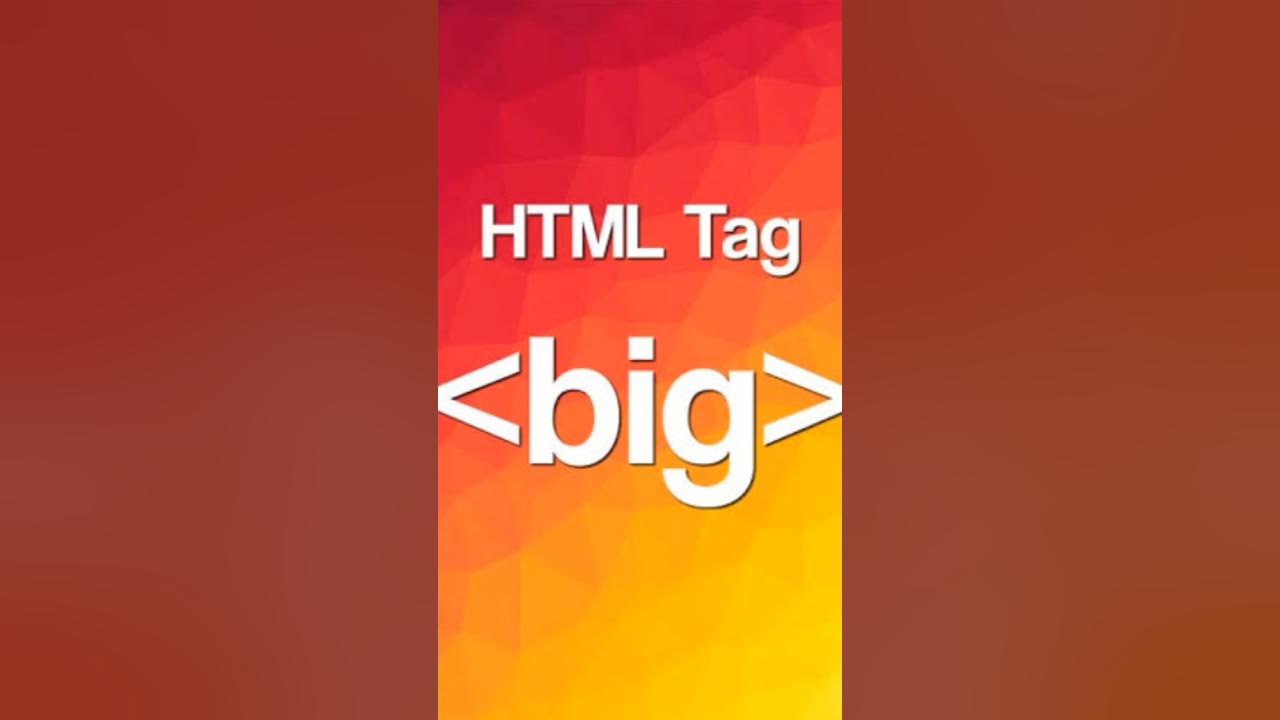 big tag in html #html #html5 #htmltags #htmlcsswebsite #htmltutorial #htmlcss #big #bigtag # ...