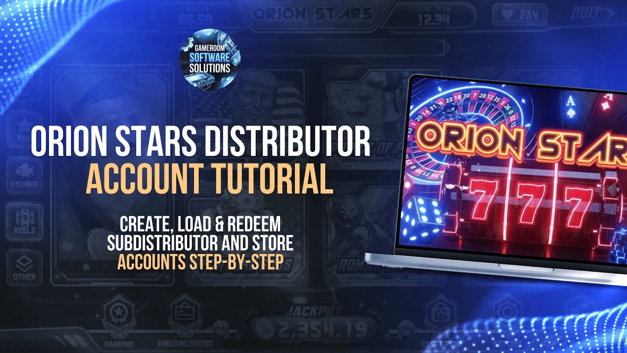 Orion Stars 777 Distributor Account Tutorial | Set Up Store and Subdistributor Agent Accounts ...