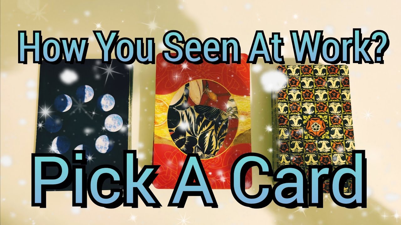 How Are You Perceived At Work?🧐 - Pick A Card 🔮 - YouTube