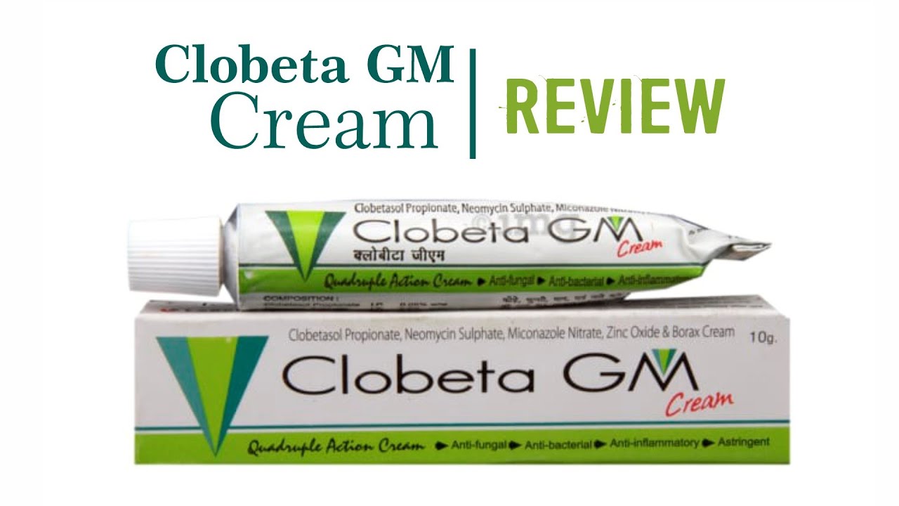 Clobeta GM Cream Review- Get rid of all skin problem - Clobeta GM Cream ...