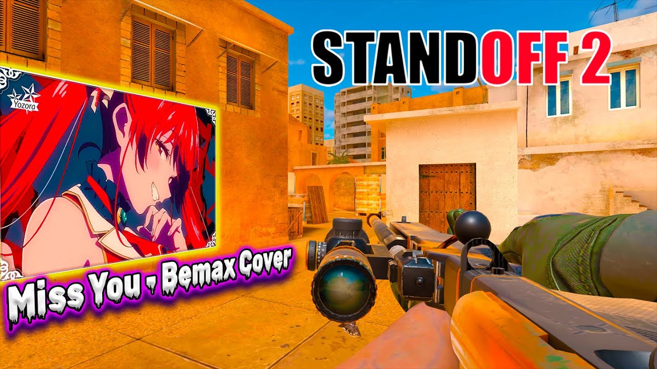 Miss You (Bemax Cover) | Standoff 2 Fragmovie | Мувик Стандофф 2 ...