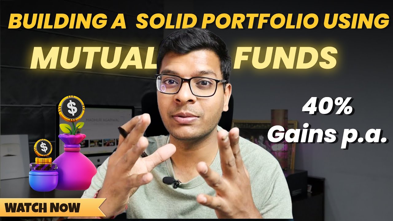 Smart Mutual Fund Hacks to Generate 40% PROFITS p.a. | Madhur Agarwal ...