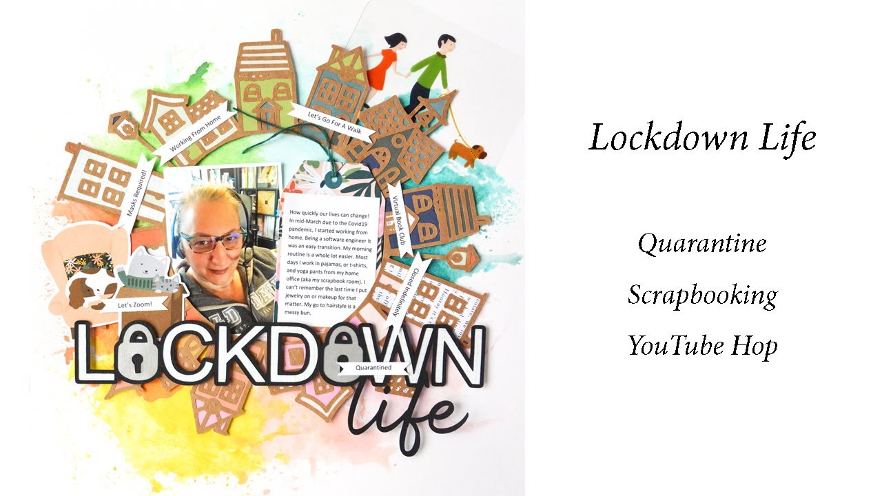 Lockdown Life - Quarantine Scrapbooking Hop - YouTube