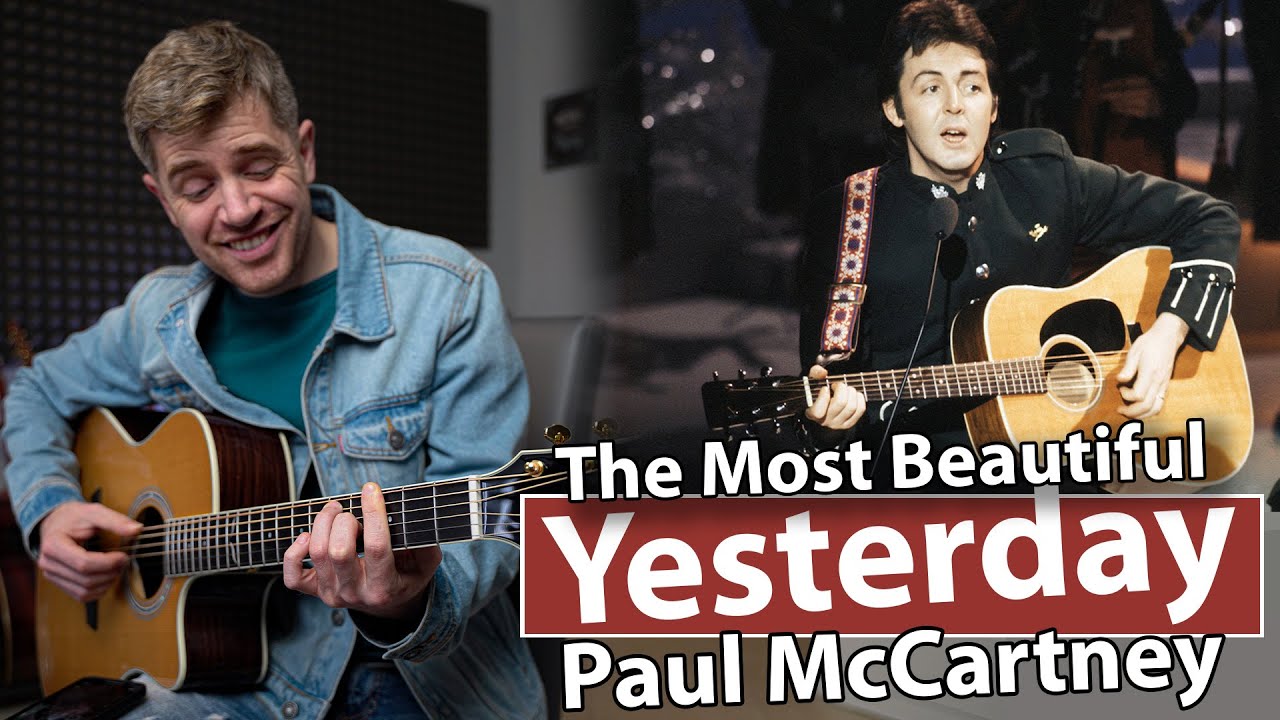 Guitar Lesson: Learn the Beautiful "Yesterday" by Paul McCartney. - YouTube