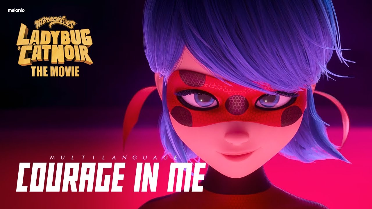 Miraculous: Ladybug & Cat Noir | The Movie | Courage In Me (One-Line ...