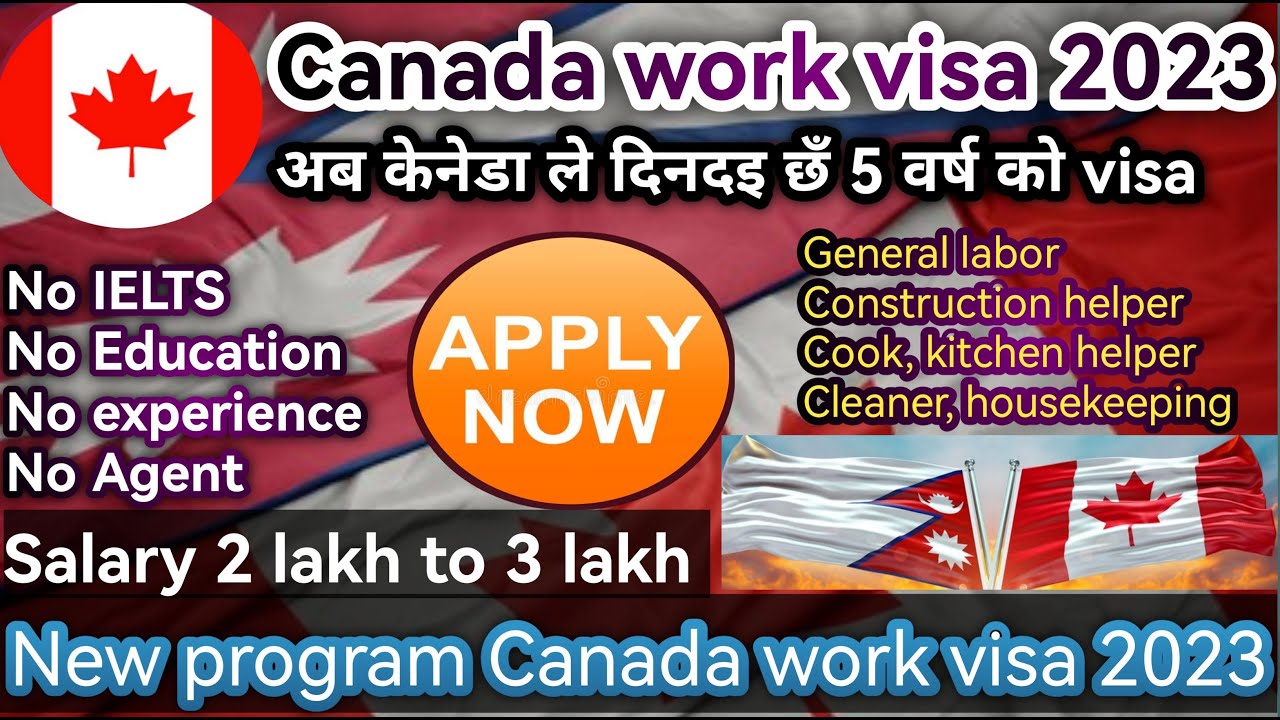 How To Apply Canada Work Visa 2023 Canada Work Visa For Nepali Jobs how-to-apply-canada-work-visa-2023-canada-work-visa-for-nepali-jobs