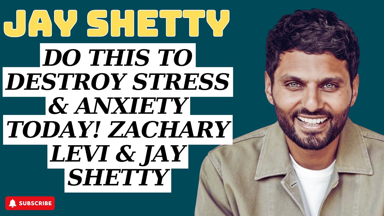 Non-Stop - DO THIS To Destroy STRESS & ANXIETY Today! Zachary Levi & Jay Shetty - Jay Shetty ...
