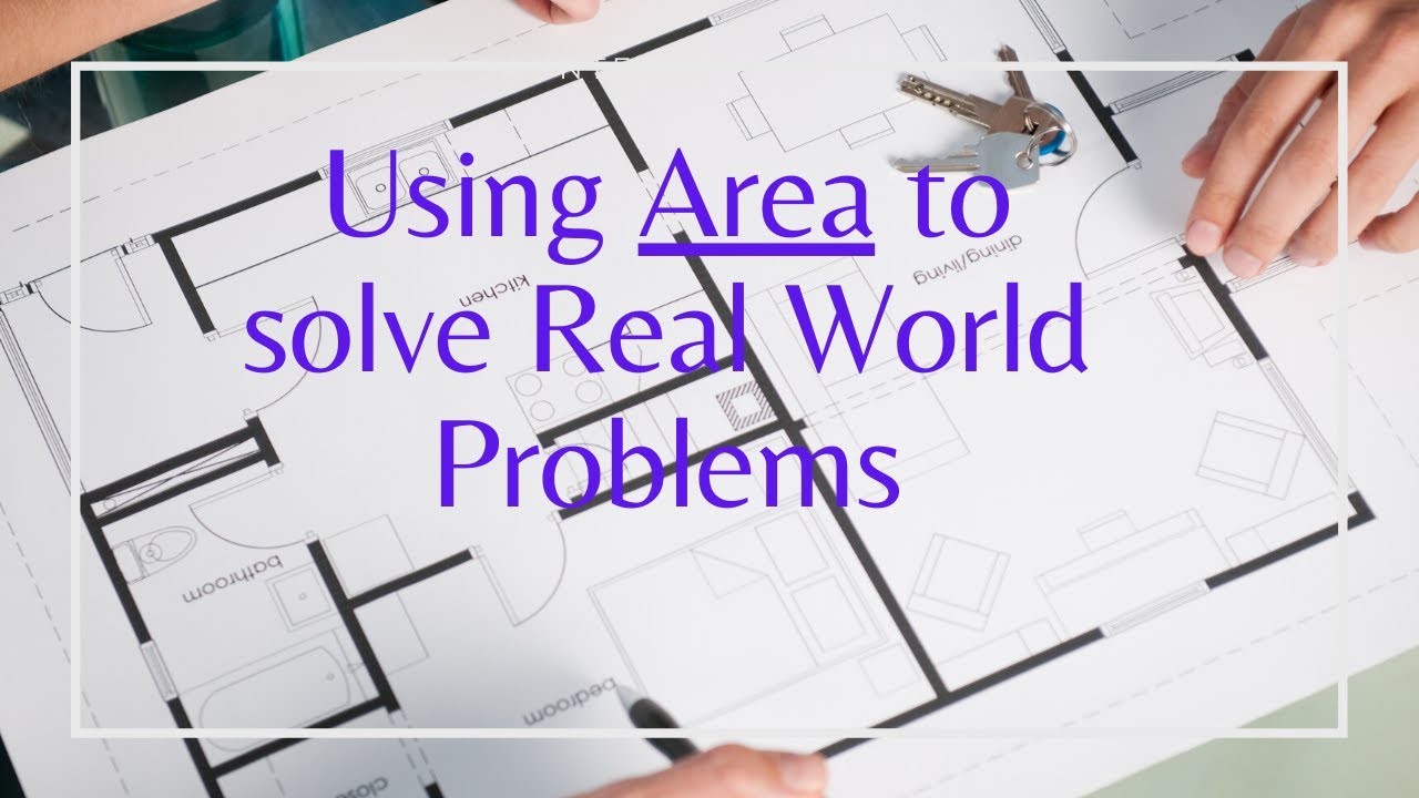 Using Area to solve Real World Problems - YouTube