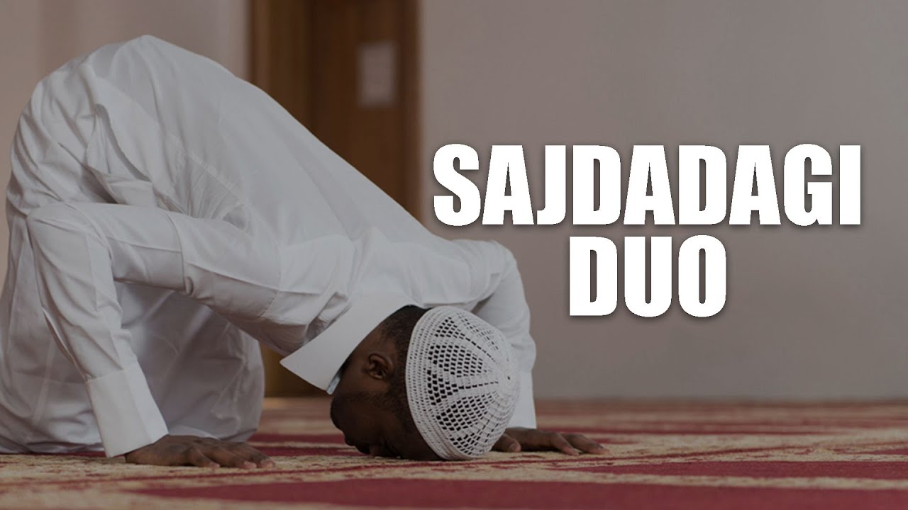 Sajdadagi duo | Shayx Sodiq Samarqandiy - YouTube