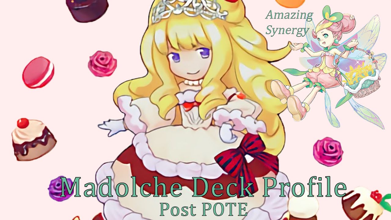 Madolche Deck Profile Post POTE ft. Vernusylph - YouTube