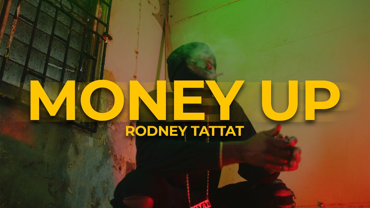 Rodney TATTAT - Money Up (Official Video) - YouTube