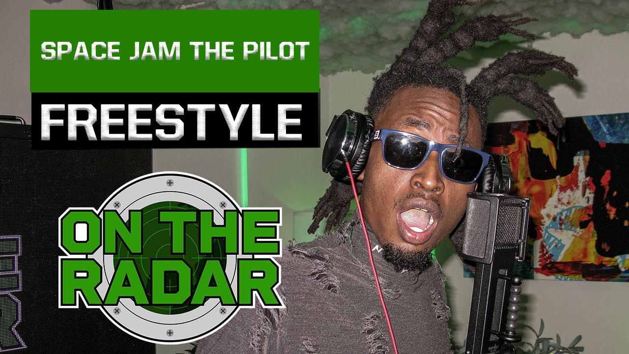The Space Jam The Pilot "On The Radar" Freestyle - YouTube