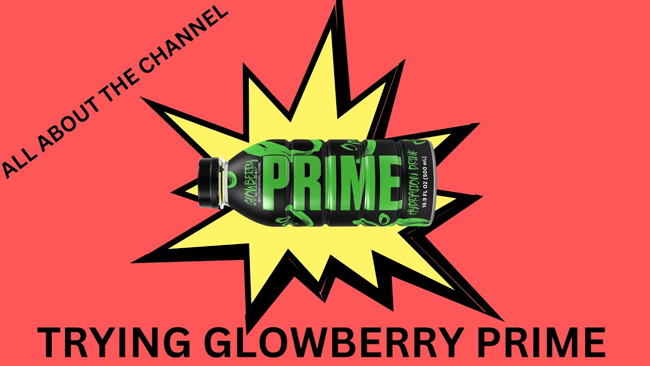 TASTING GLOWBERRY PRIME - YouTube