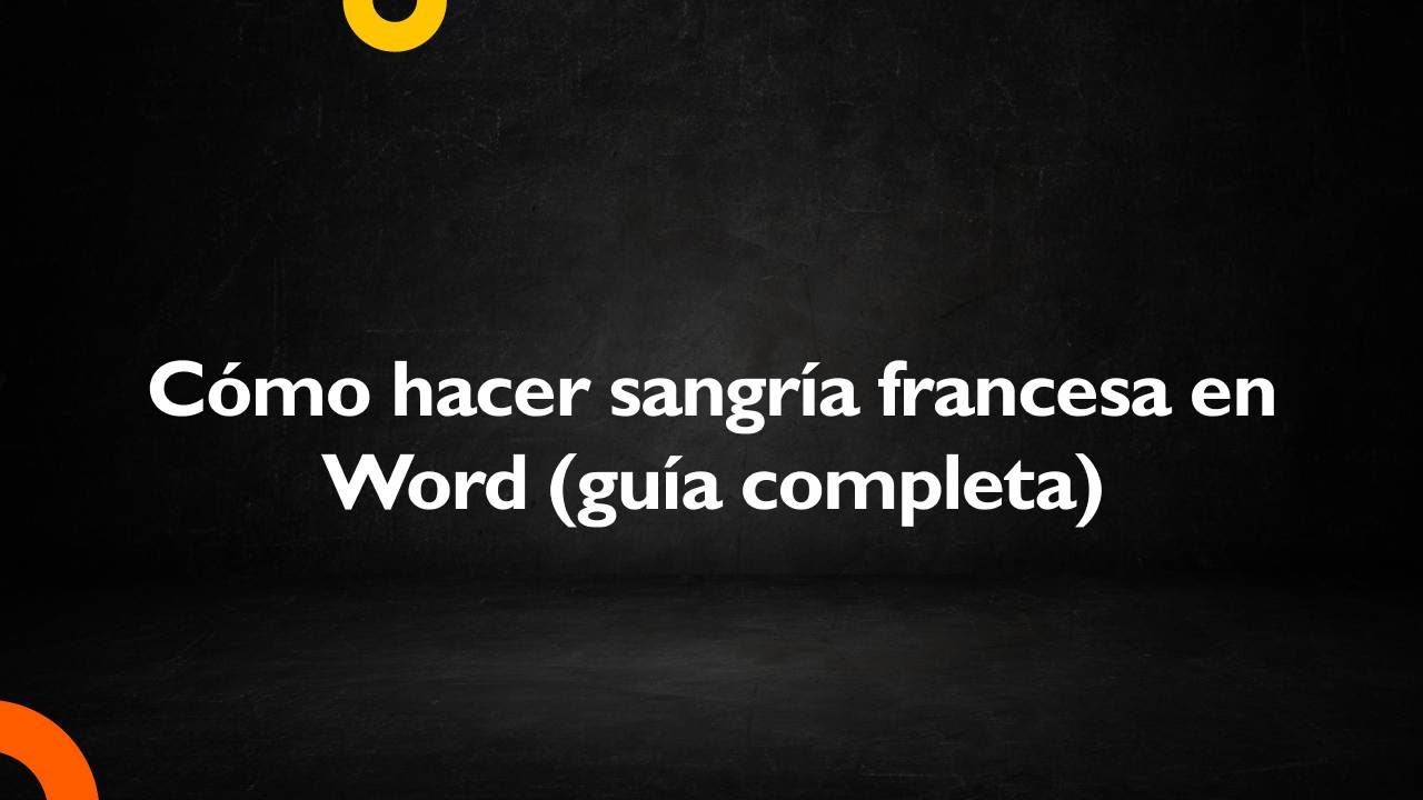 Cómo hacer sangría francesa en Word (guía completa) - YouTube