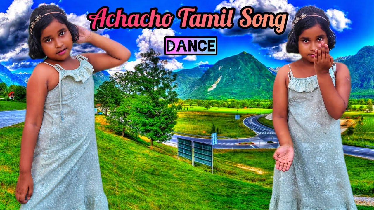 Achacho Achacho New Tamil Song Dance || #dance #Youtube #Achacho - YouTube