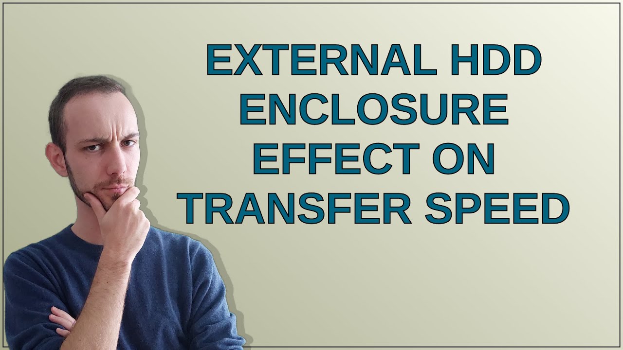External HDD enclosure effect on transfer speed - YouTube