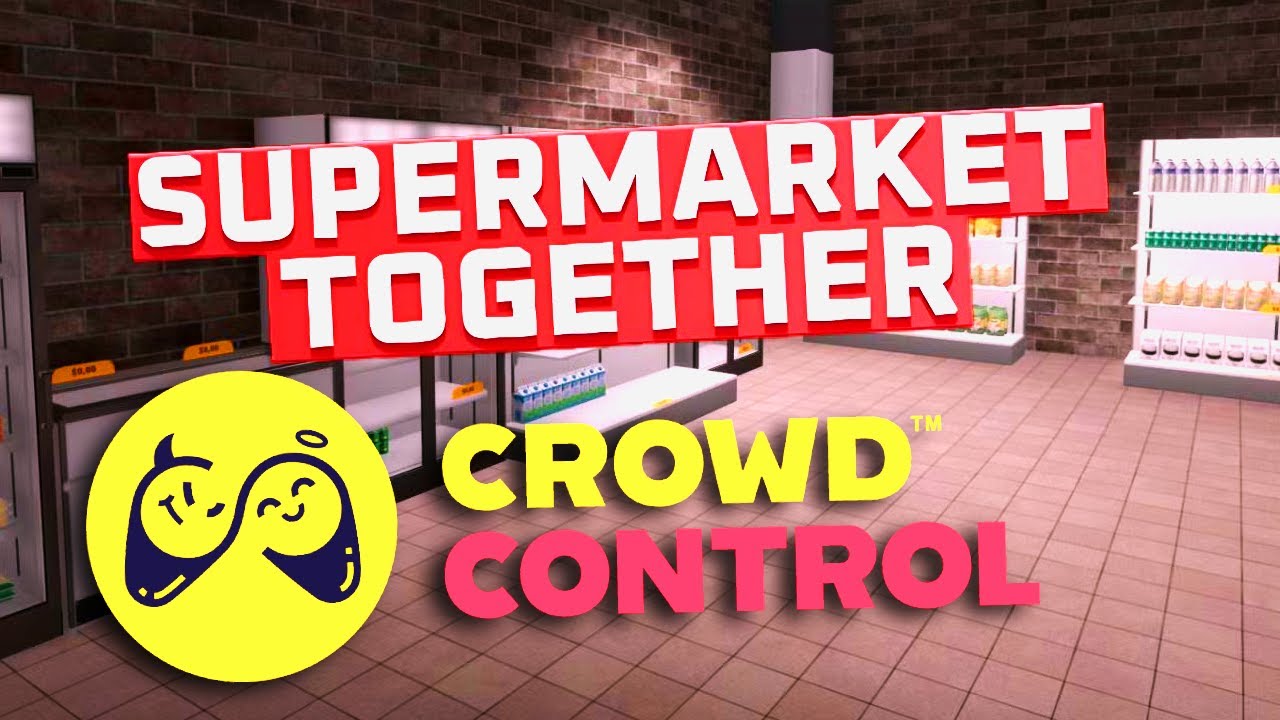 🔴LIVE: Supermarket Together | CROWD CONTROL🔴 - YouTube