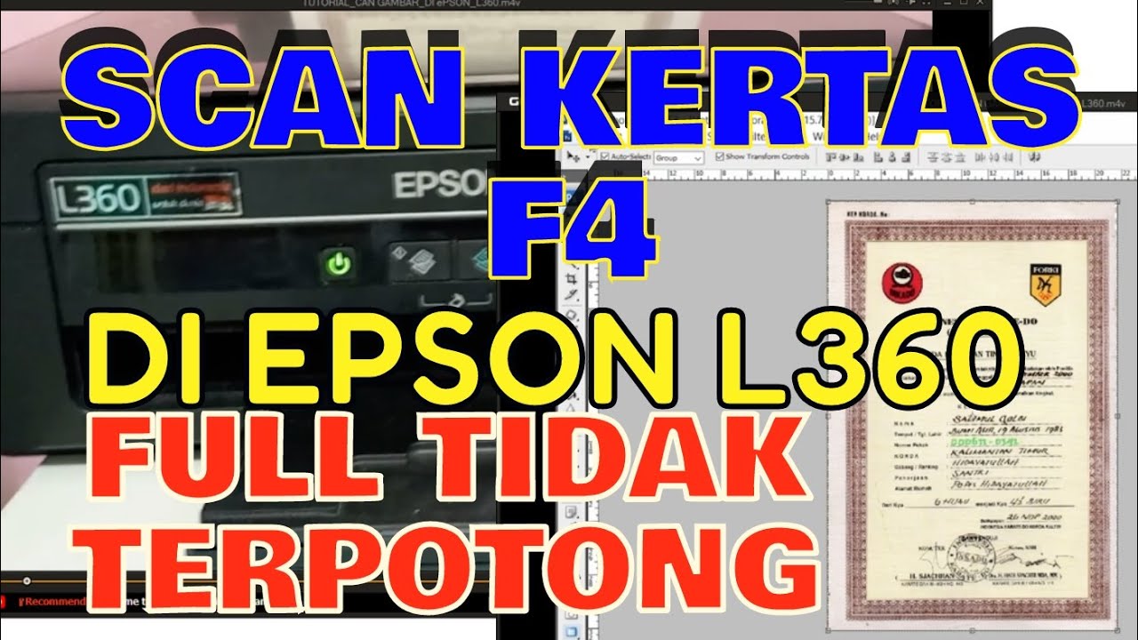 CARA BENAR SCAN KERTAS F4 DI EPSON L360 FULL TIDAK TERPOTONG SAMA ...