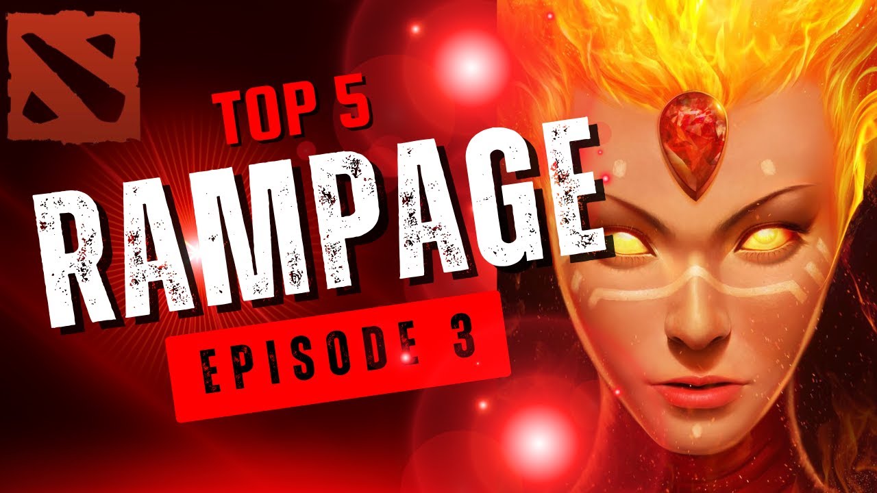 Dota 2 Top 5 RAMPAGE Ep3 | Dota 2 Gameplay | Dota 2 Highlights - YouTube
