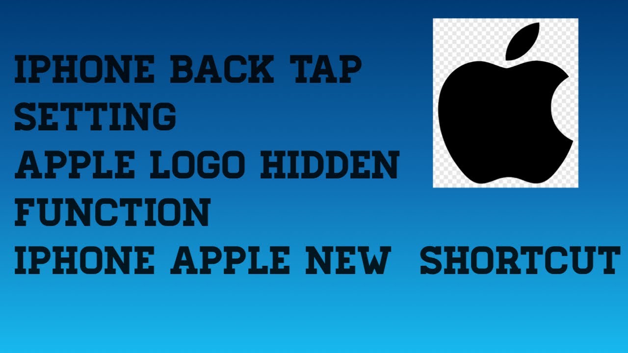 iPhone back tap settings. apple logo hidden function .iPhone apple new ...