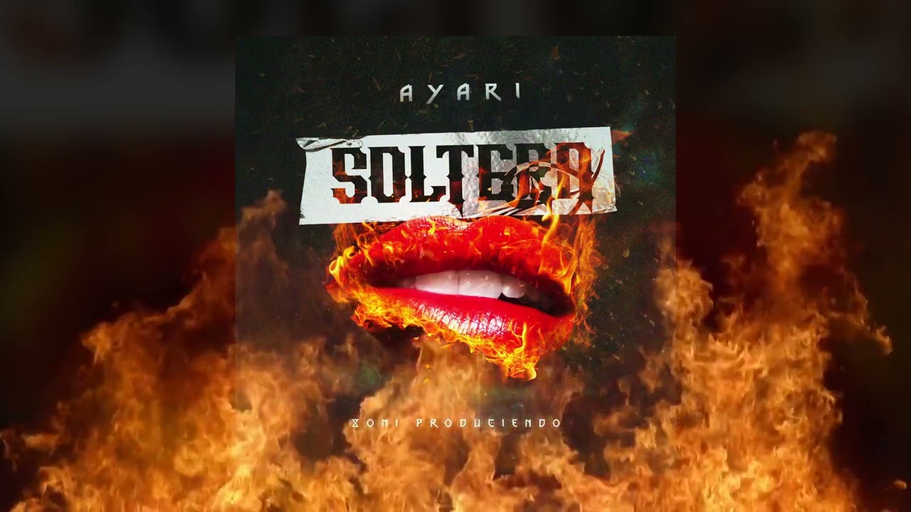 AYARI x @Xoni Produciendo - SOLTERA (Audio Oficial) - YouTube