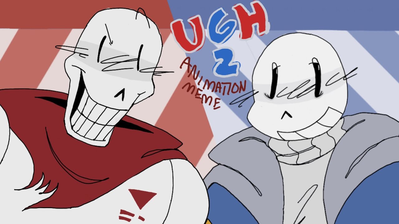 UGH 2 / ANIMATION MEME / FLIPACLIP / UNDERTALE - YouTube