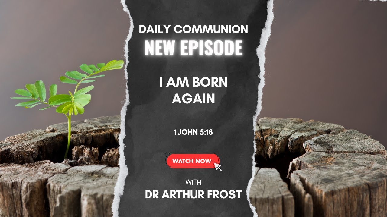 I Am Born Again - Daily Communion - 17 October 2025 - YouTube