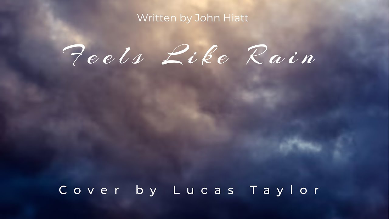Feels Like Rain Cover - YouTube