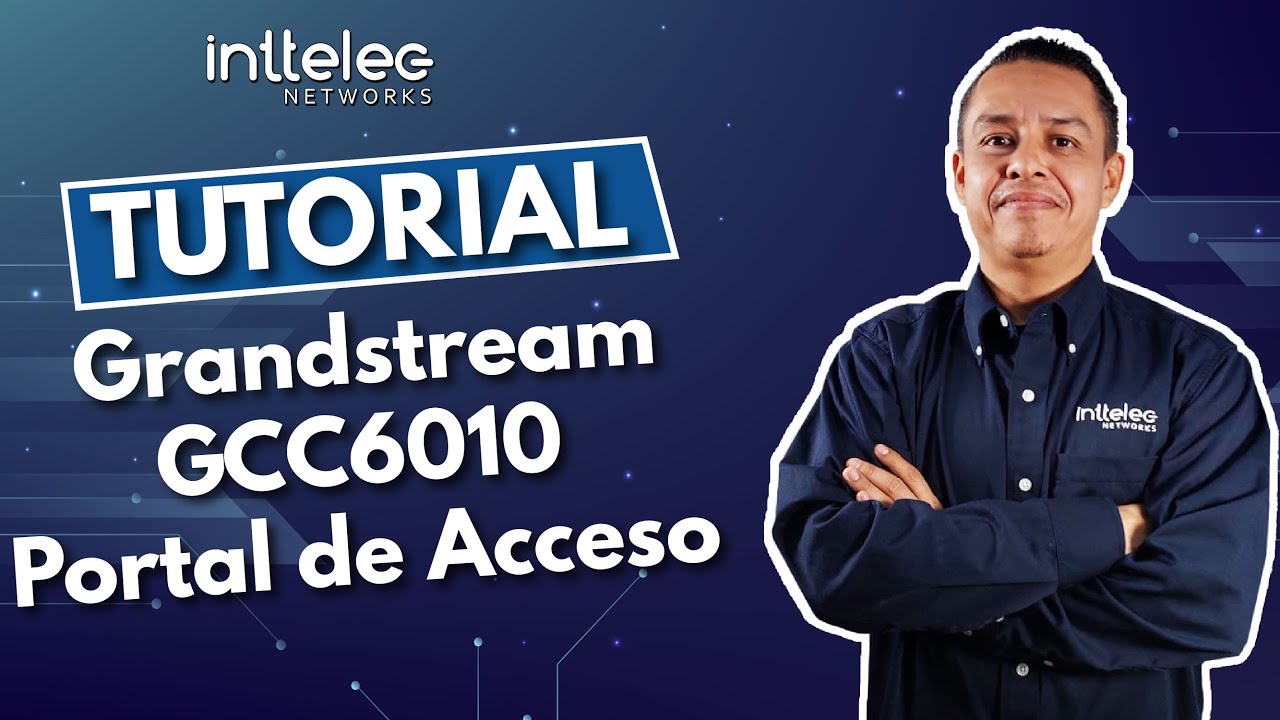Tutorial - Grandstream GCC6010 - Portal de acceso - YouTube