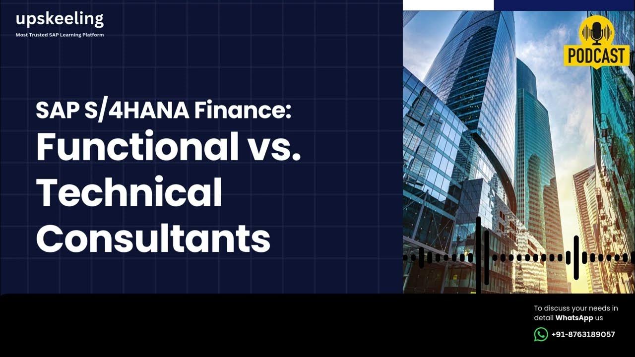 SAP S 4HANA Finance Explained Functional vs Technical Consultants Deep ...