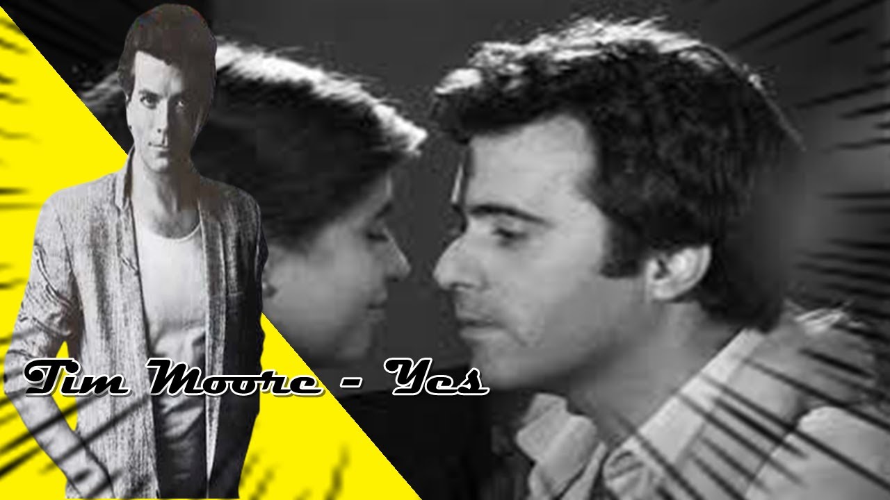 Tim Moore - Yes Traducão 1985 flashback anos 80 - YouTube