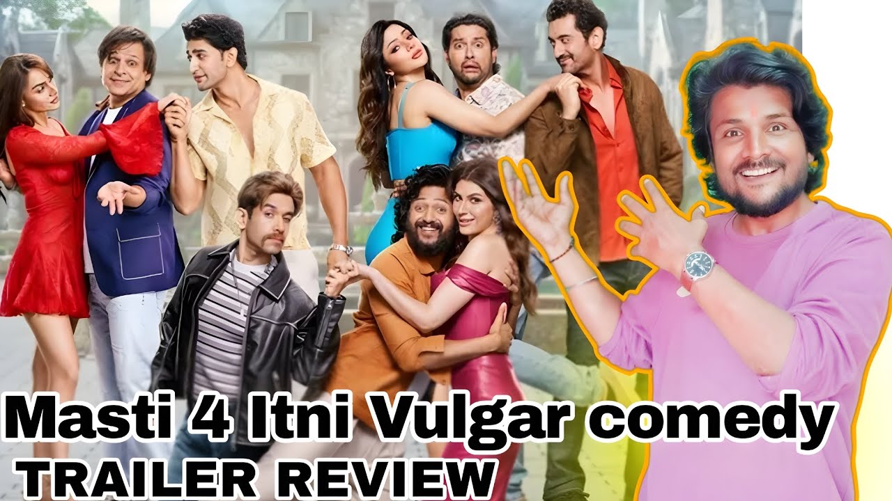 Masti 4 itni vulgar comedy Trailer review #video #bollywood - YouTube