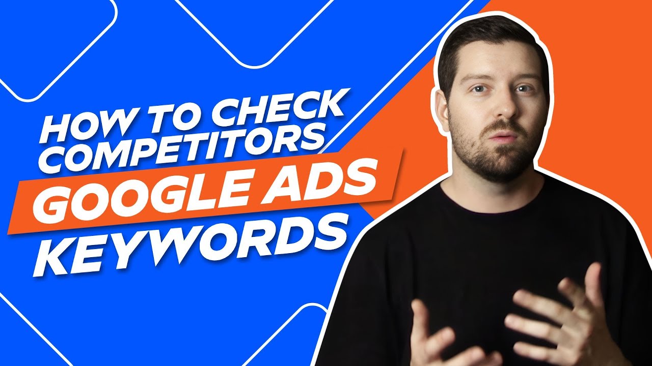 How To Check Competitors Google Ads Keywords - YouTube